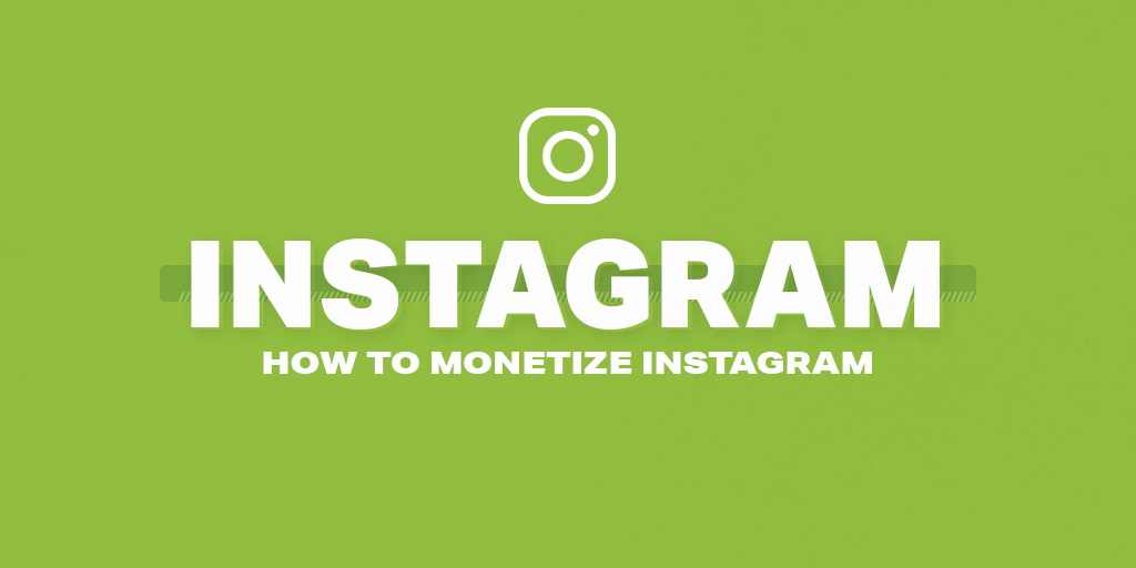 Best Practices on How-To Monetize Instagram - Opendorse