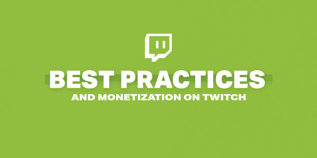 Best Practices on How-To Monetize Twitch - Opendorse